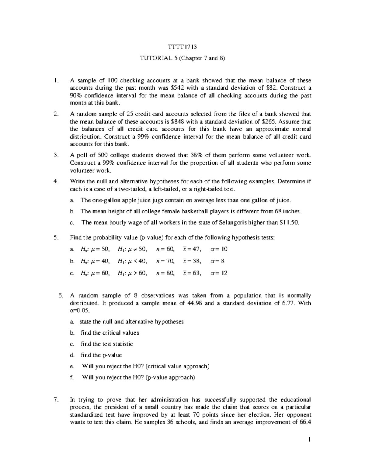 TTTT1713 Tutorial 5 Question - 1 TTTT TUTORIAL 5 (Chapter 7 and 8) A sample of 100 checking ...