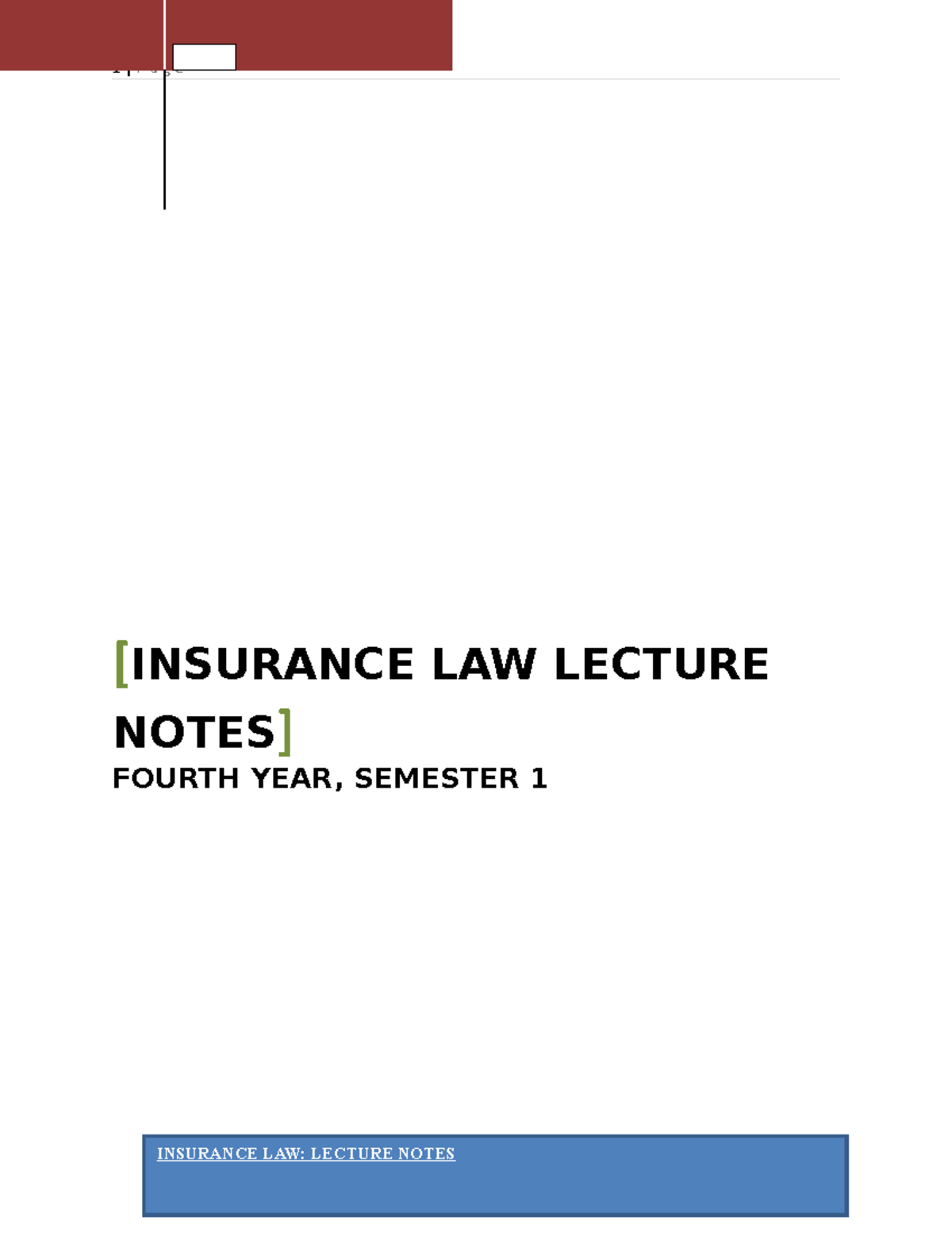 Insurance Class Notes - Notce - [INSURANCE LAW LECTURE NOTES] FOURTH ...