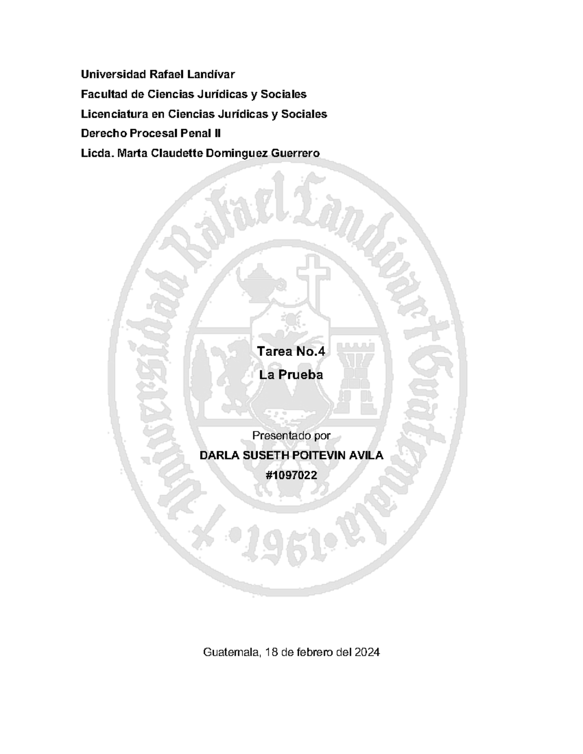 La prueba penal - Universidad Rafael Landívar Facultad de Ciencias Jurídicas y Sociales ...