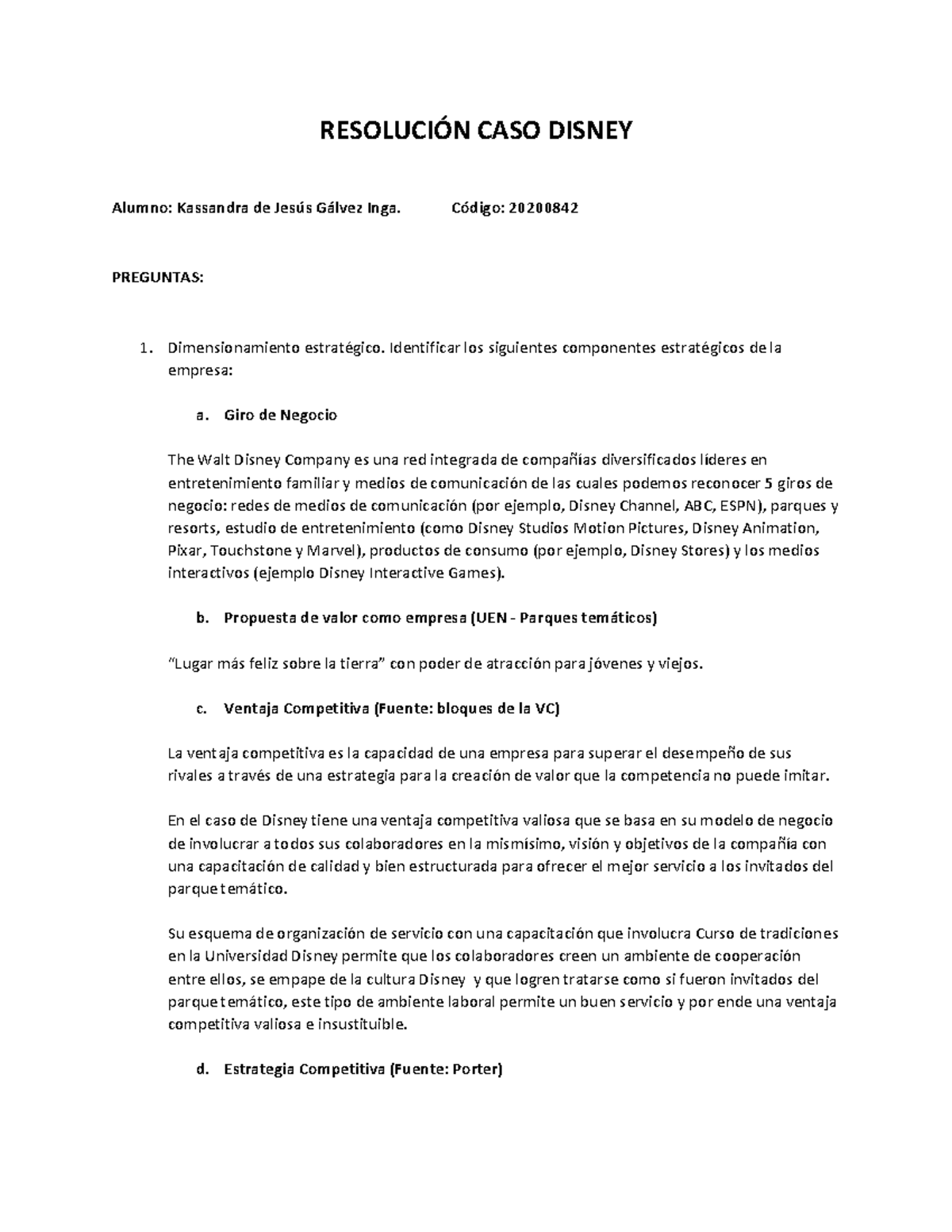 Preguntas-caso-disney - RESOLUCIÓN CASO DISNEY Alumno: Kassandra de ...
