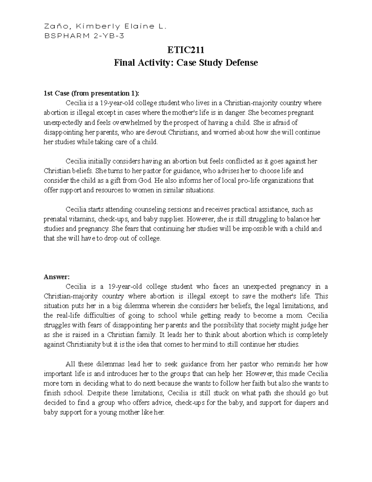 Ethics CASE Study 1 - Zaño, Kimberly Elaine L. BSPHARM 2-YB- ETIC Final Activity: Case Study ...