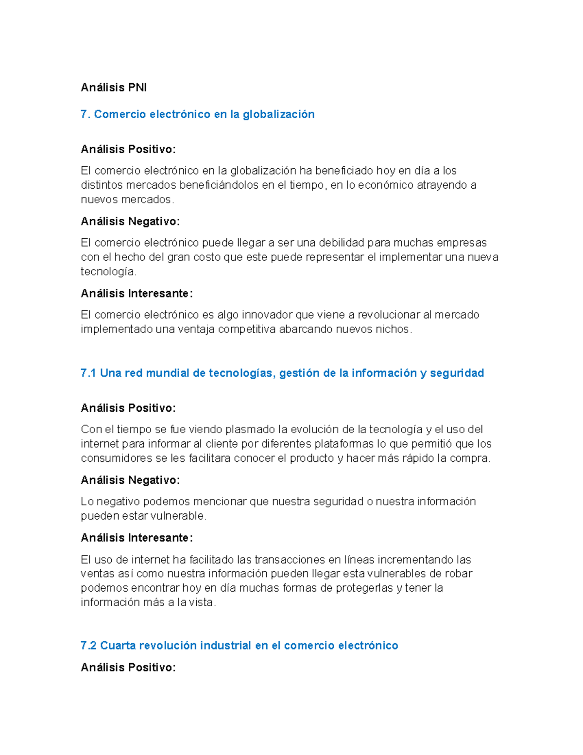 Analisis PNI - Análisis de lo Bueno Negativo e Interesado (PNI) sobre ...