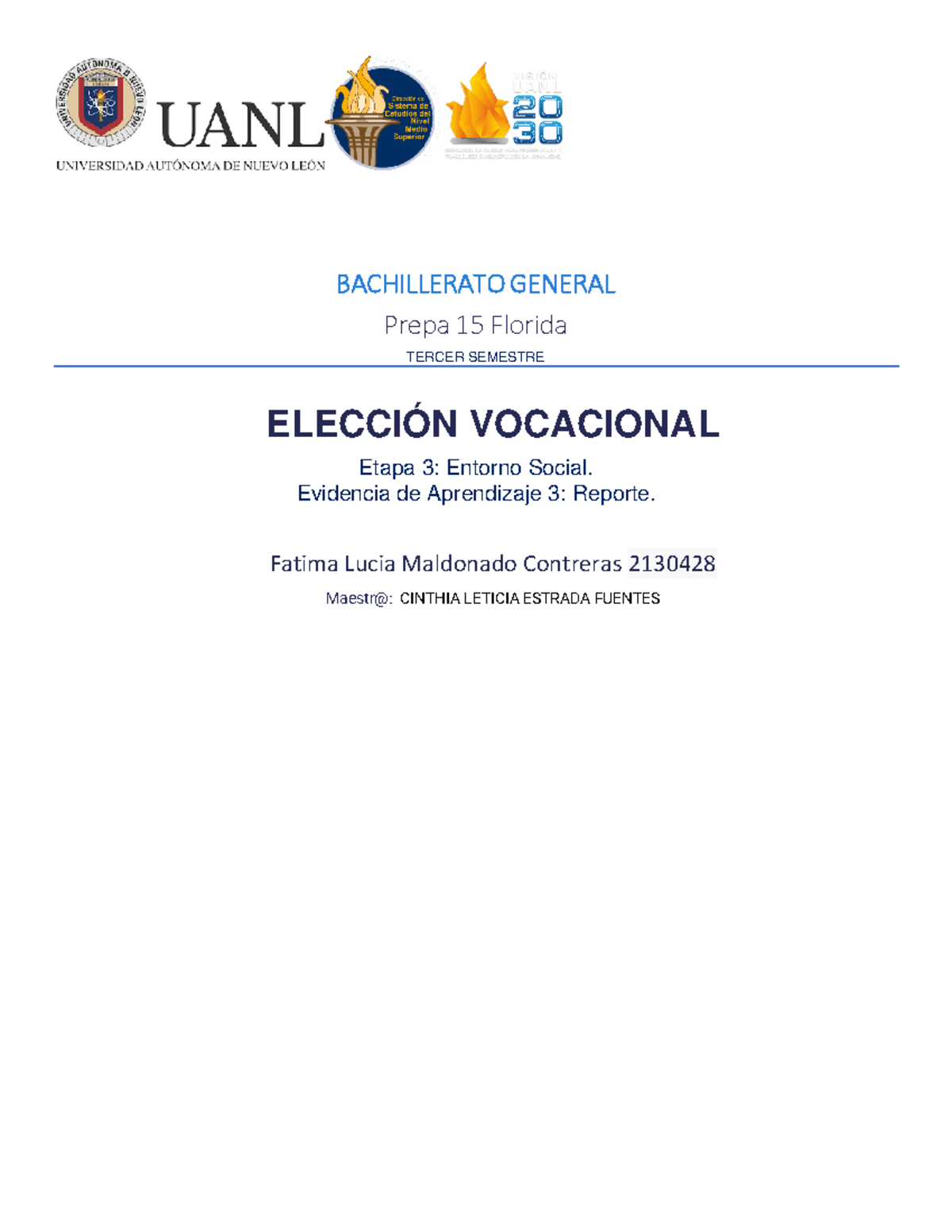 FLMC EV3 EV - Evidencia 3 ELECCIÓN VOCACIONAL - BACHILLERATO GENERAL ...