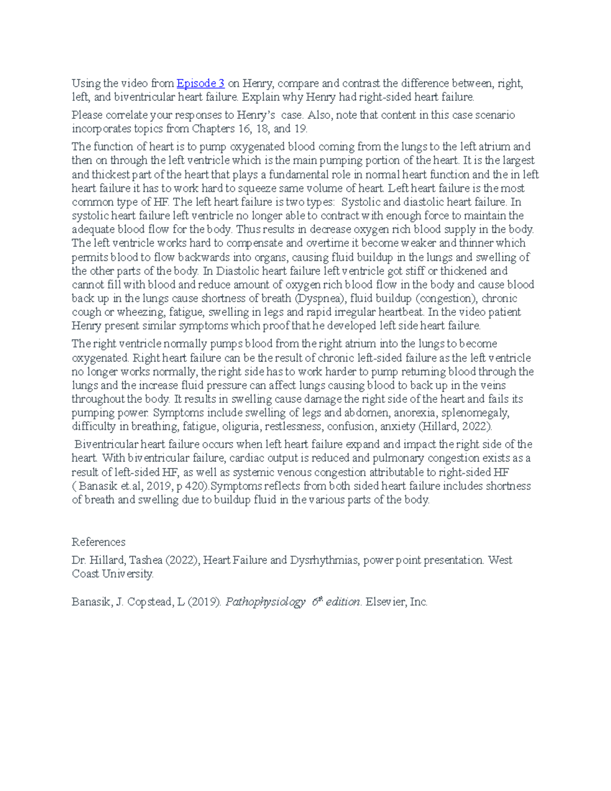 Patho discussion 3 - Using the video from Episode 3 on Henry, compare ...