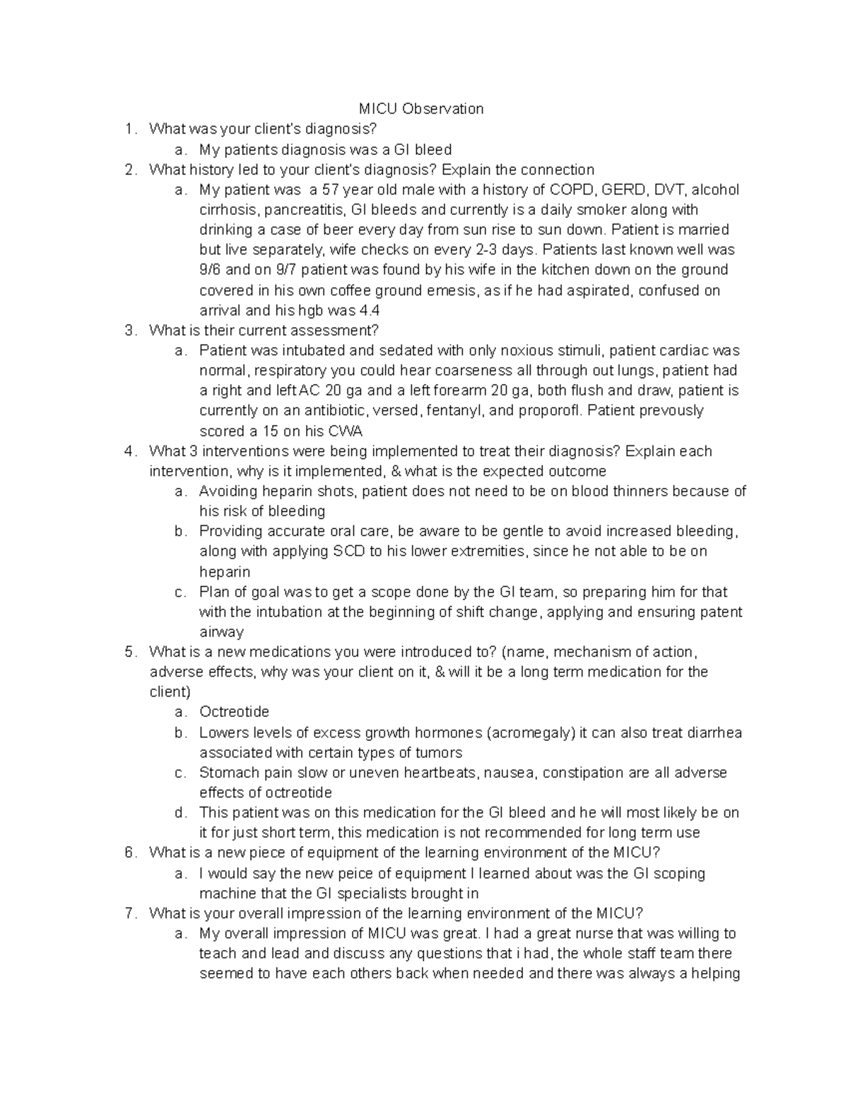 MICU Observation - yes - MICU Observation What was your client’s ...