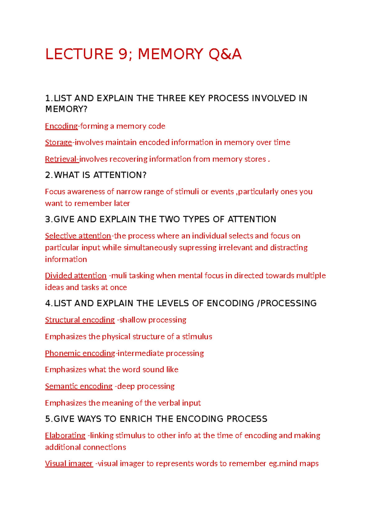 Lecture 10 Q&A - LECTURE 9; MEMORY Q&A 1 AND EXPLAIN THE THREE KEY PROCESS INVOLVED IN MEMORY ...