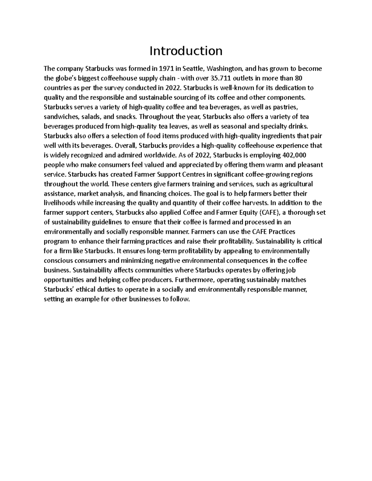Sustainable group project - Introduction The company Starbucks was ...