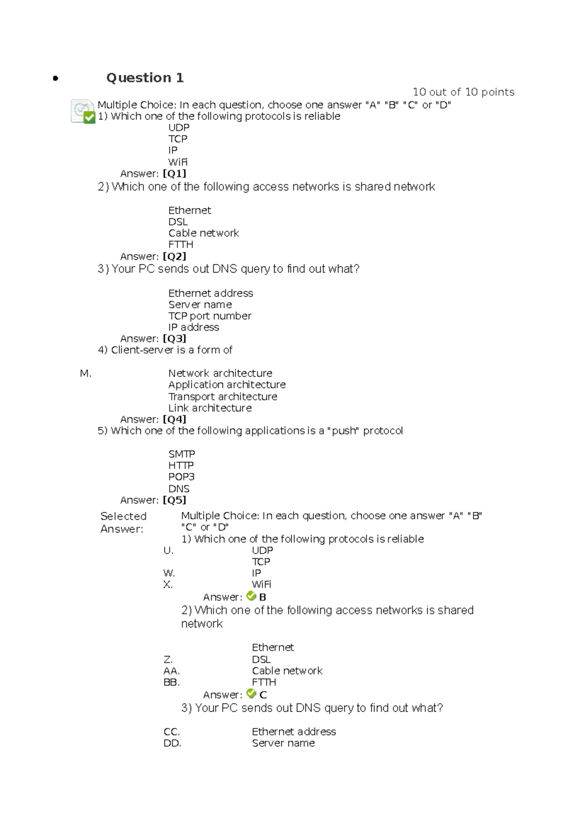 Practice Quiz - Question 1 10 out of 10 points Multiple Choice: In each ...