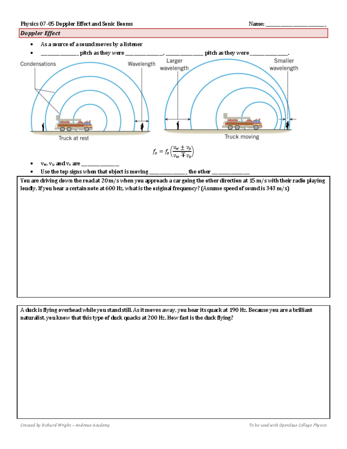 Physics 07-05 Doppler Effect and Sonic Booms - 𝑓𝑜 = 𝑓𝑠 (𝑣𝑤 ± 𝑣𝑜 𝑣𝑤 ∓ 𝑣𝑠 ...