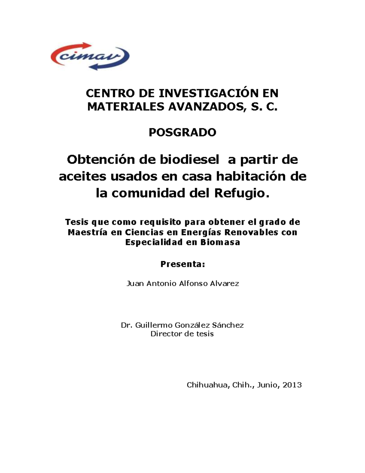 Biodisel MX - CENTRO DE INVESTIGACI”N EN MATERIALES AVANZADOS, S. C. POSGRADO ObtenciÛn de ...