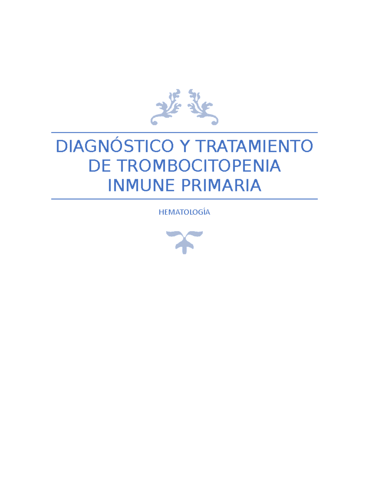 Resumen Trombocitopenia Inmune Primaria - DIAGNÓSTICO Y TRATAMIENTO DE ...
