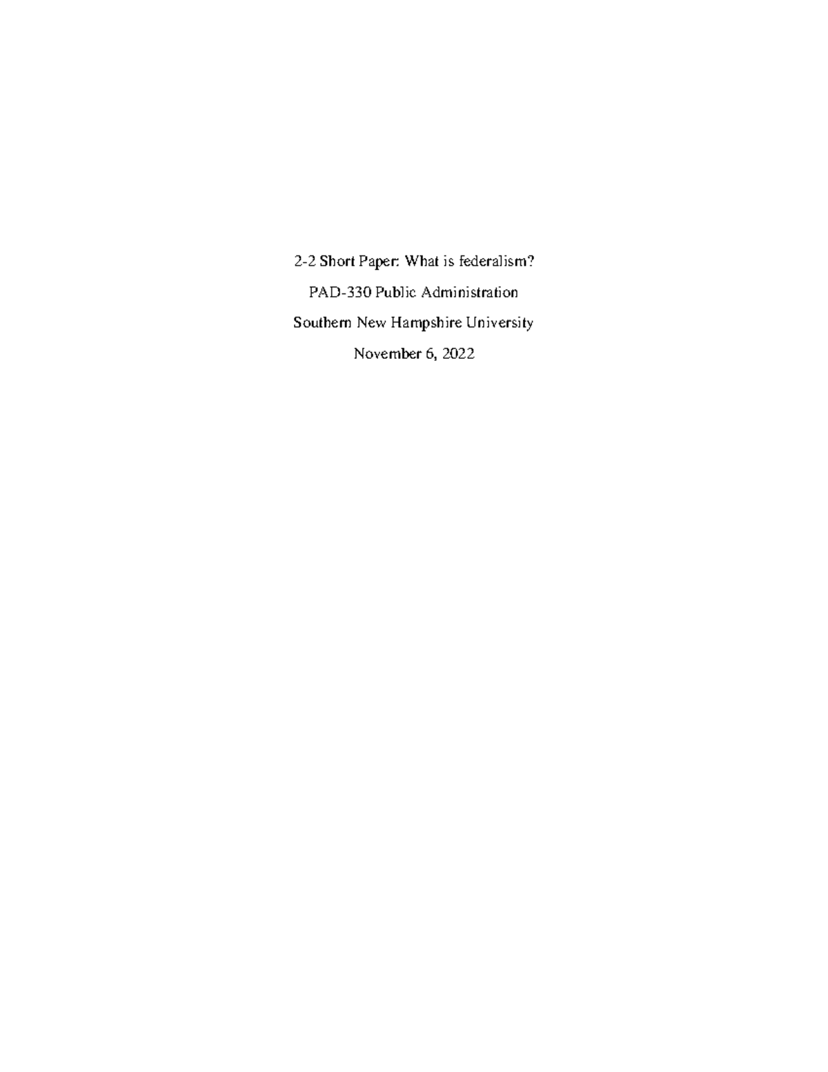 2-2 Short Paper What is federalism - grade A - 2-2 Short Paper: What is ...