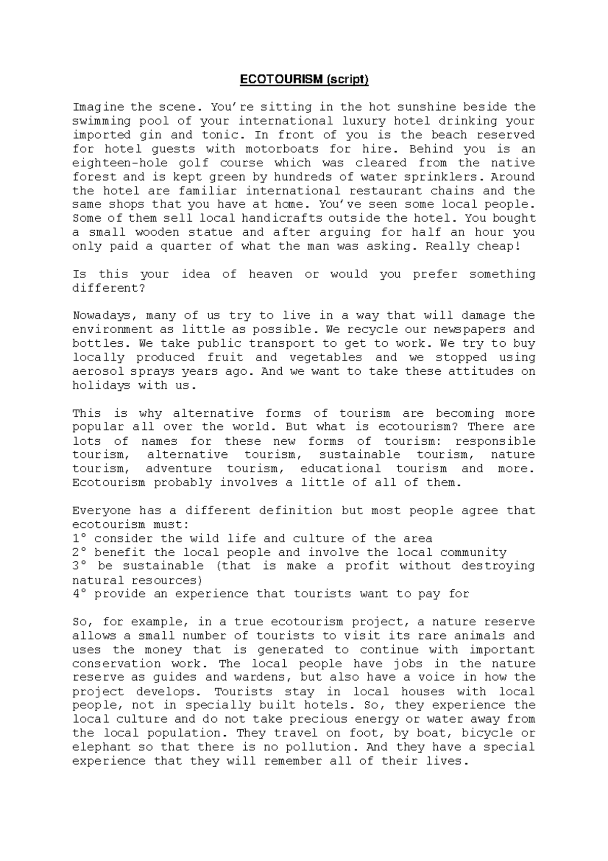 Ecotourism script - ECOTOURISM (script) Imagine the scene. You’re ...