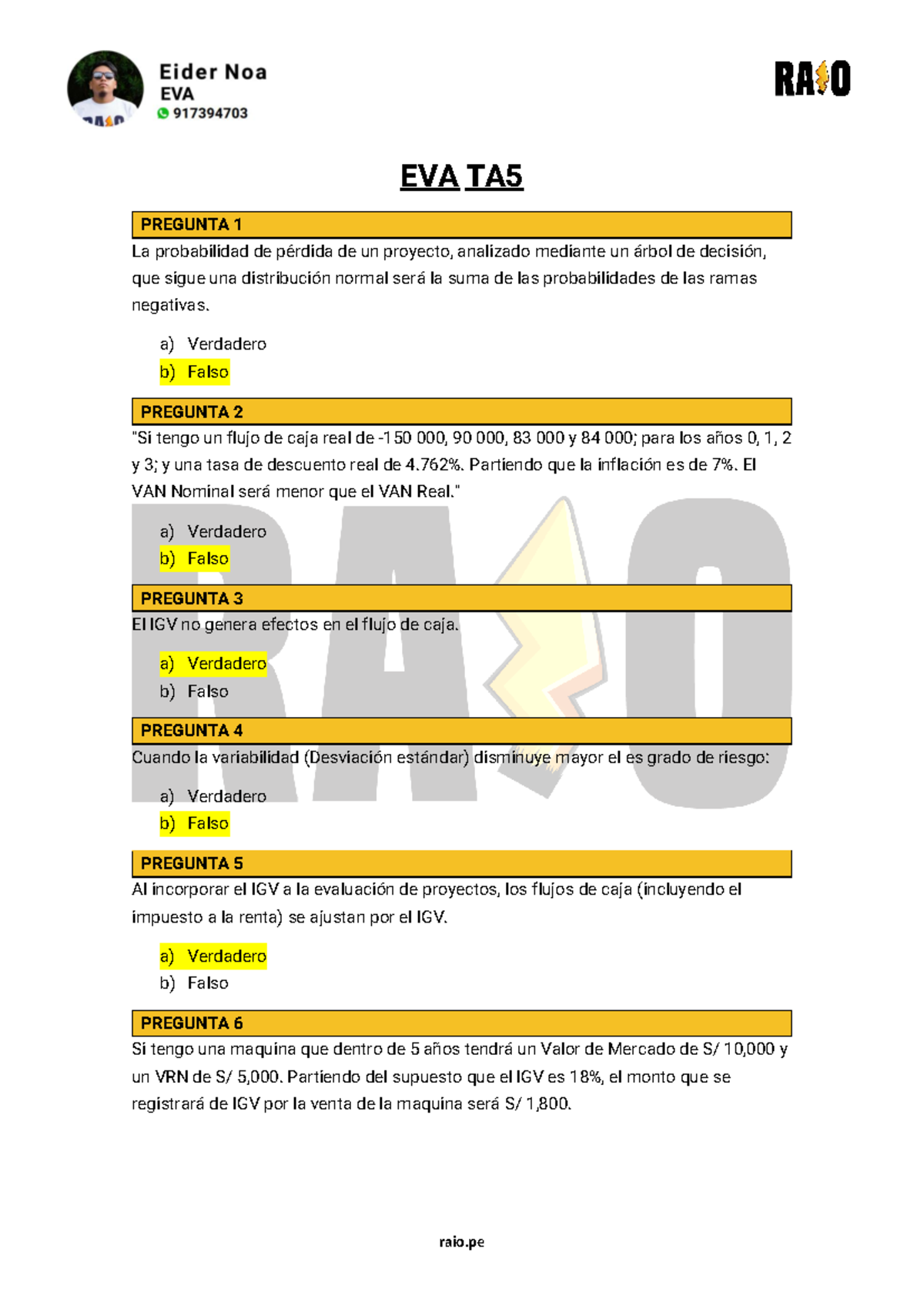 EVA Semana 11 TA5 2024-1 Raio - EVA TA 5 PREGUNTA 1 La probabilidad de pérdida de un proyecto ...
