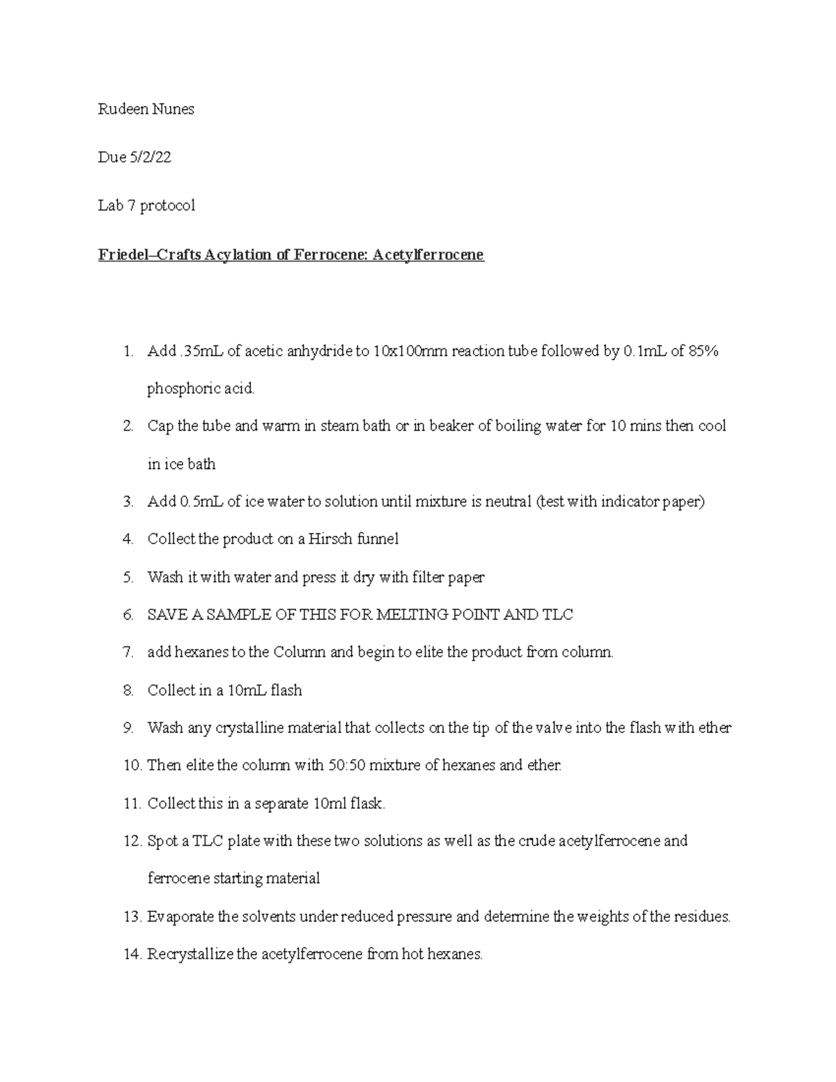 Lab 7 protocol - lab steps for the lab - Rudeen Nunes Due 5/2/ Lab 7 ...