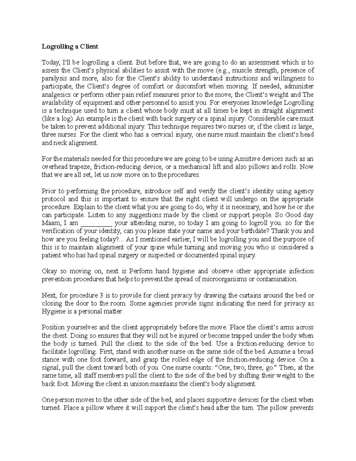 Logrolling a Client - Logrolling a Client Today, I'll be logrolling a ...