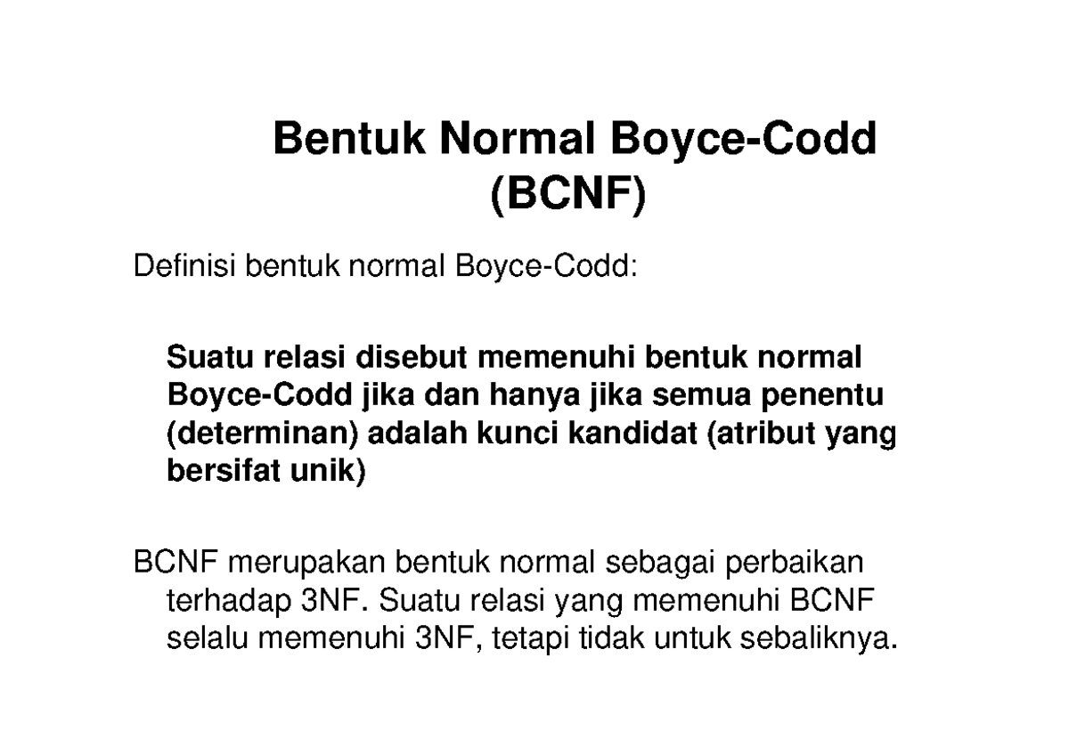 Bentuk Normal Boyce-Codd - Bentuk Normal Boyce-Codd (BCNF) Definisi ...