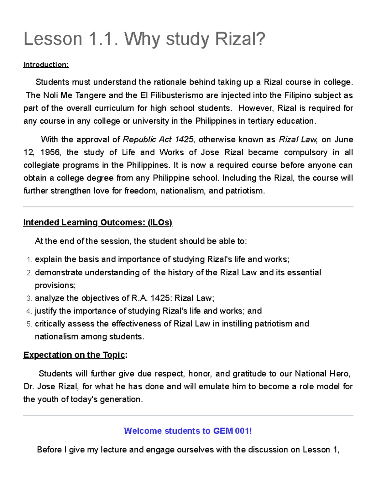 Lesson 1.1. Why study Rizal - Lesson 1. Why study Rizal? Introduction: Students must understand ...