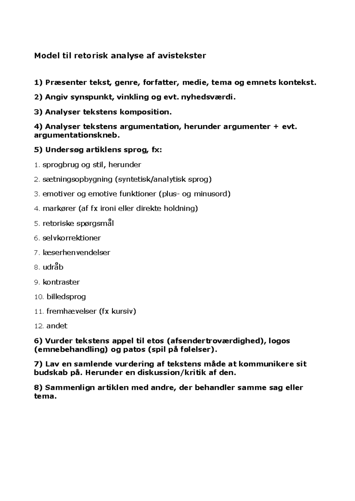 Model til retorisk analyse af avistekster - 2) Angiv synspunkt, vinkling og evt. nyhedsværdi. 3 ...