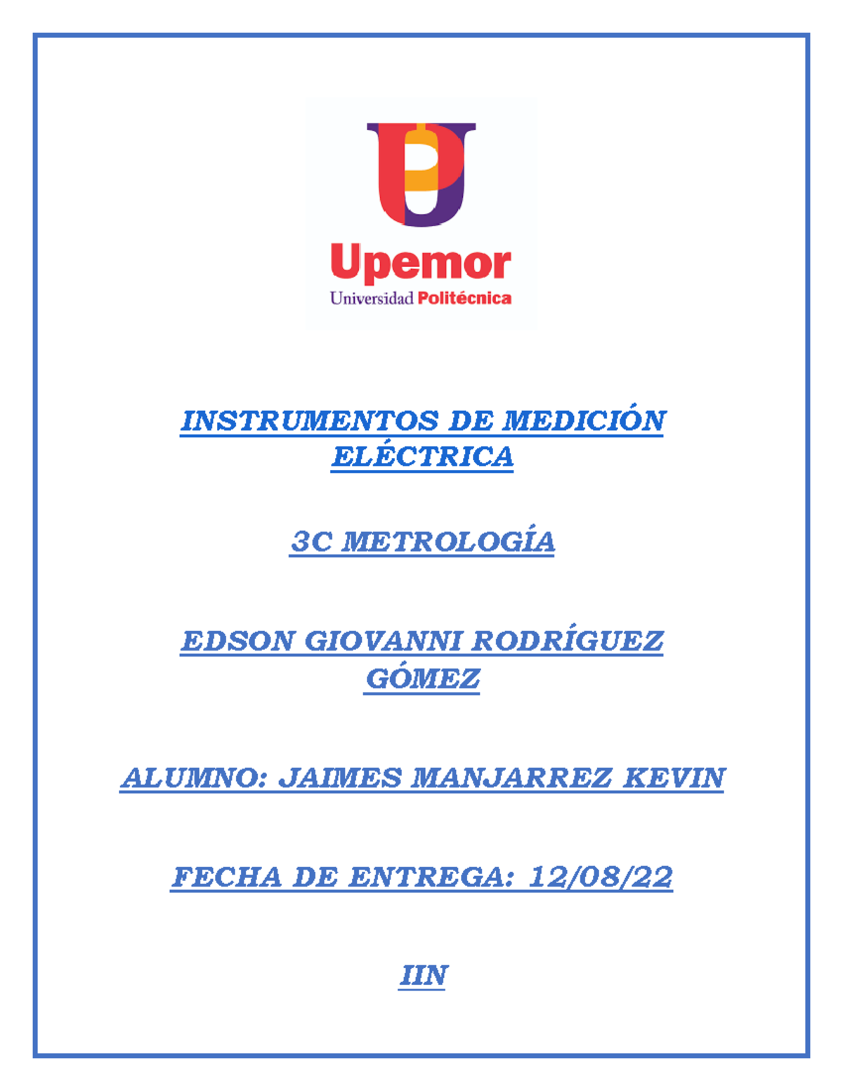 Instrumentos DE Medición Eléctrica Jaimes Manjarrez Kevin - INSTRUMENTOS DE MEDICI”N EL.. 3C ...