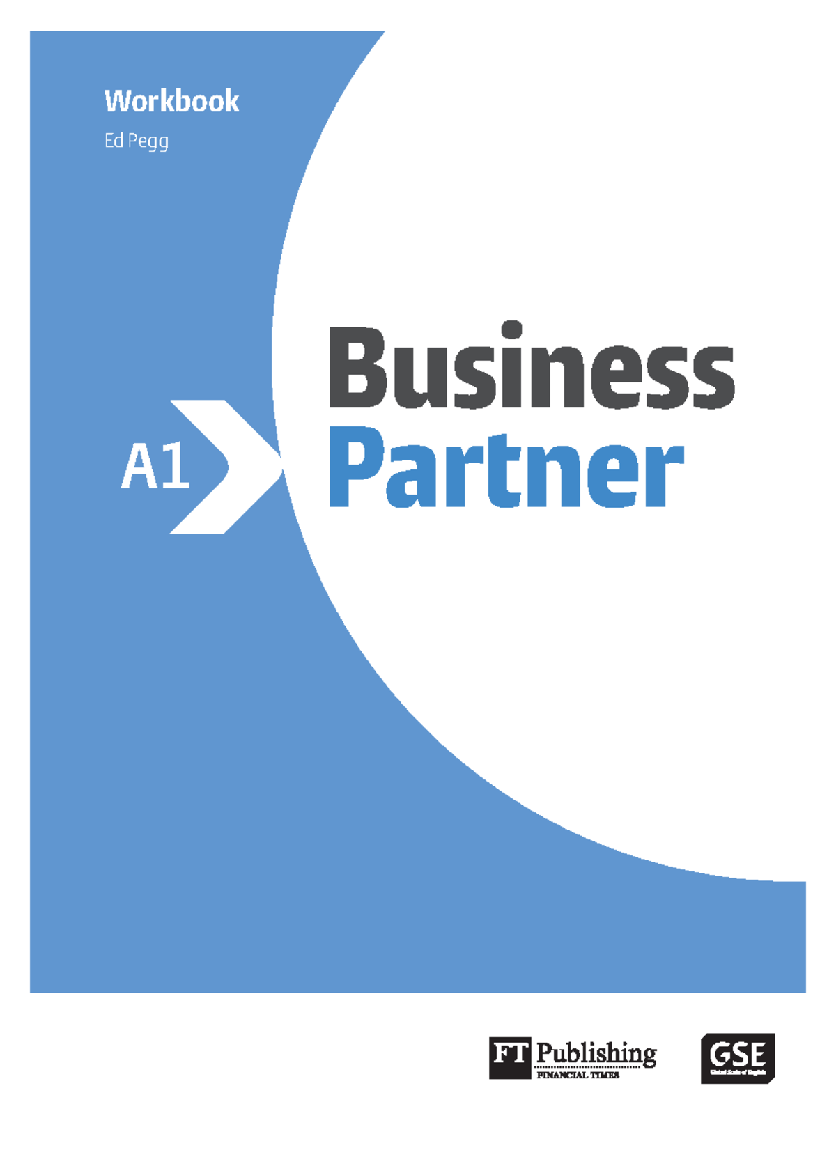 Business Partner A1 Workbook Unit 1 - Workbook Ed Pegg A Contents UNIT ...