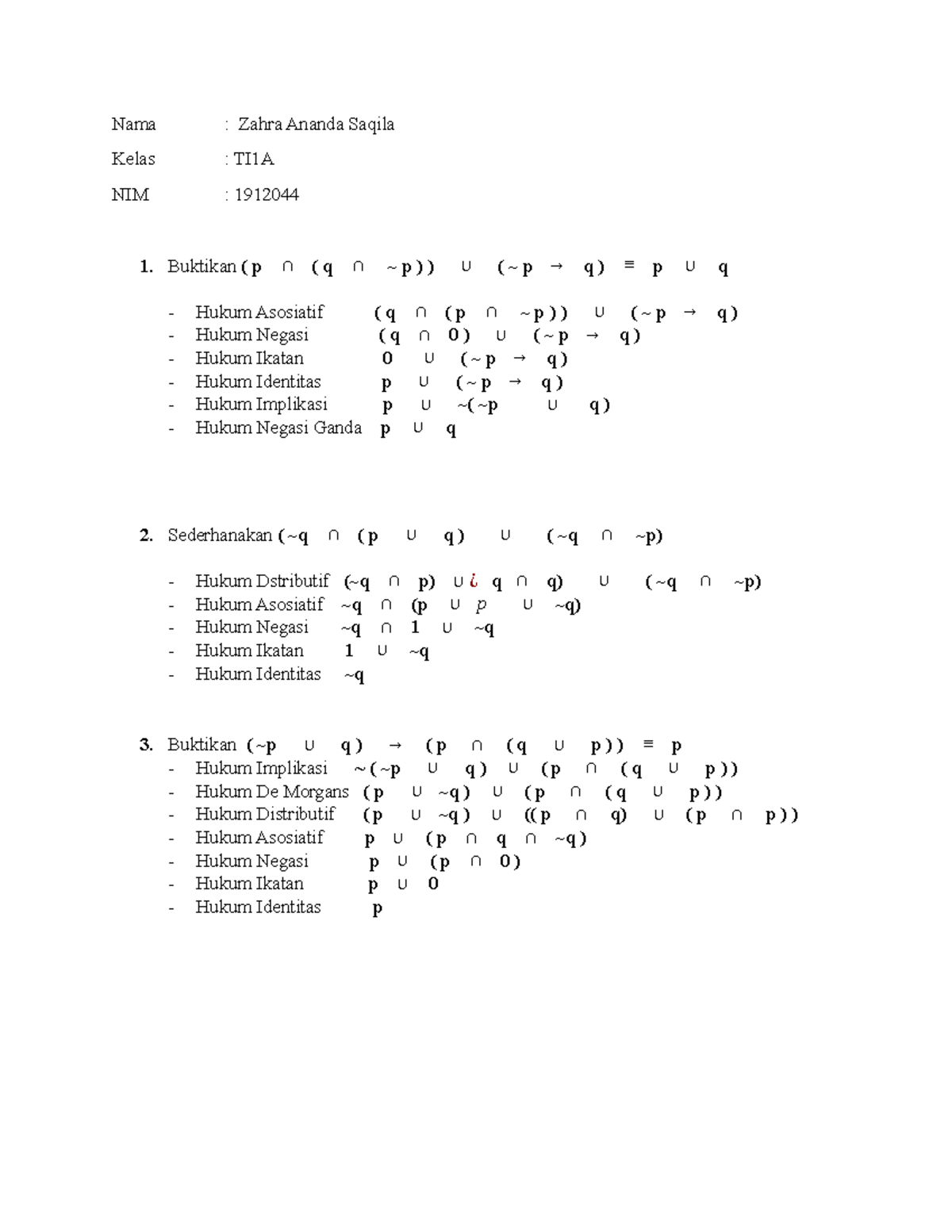 Tugas logika iinformatika - Nama : Zahra Ananda Saqila Kelas : TI1A NIM ...
