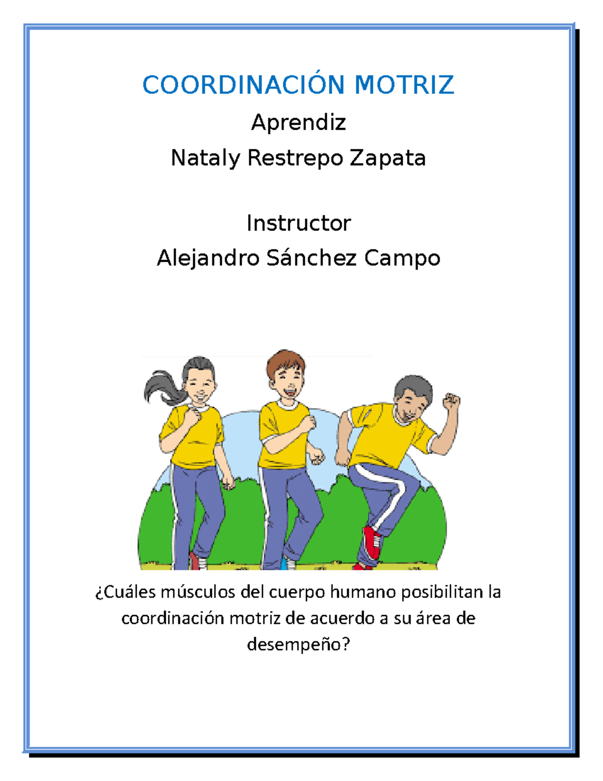 Coordinación Motriz en el trabajo o en el estudio y en cualquier lugar ...