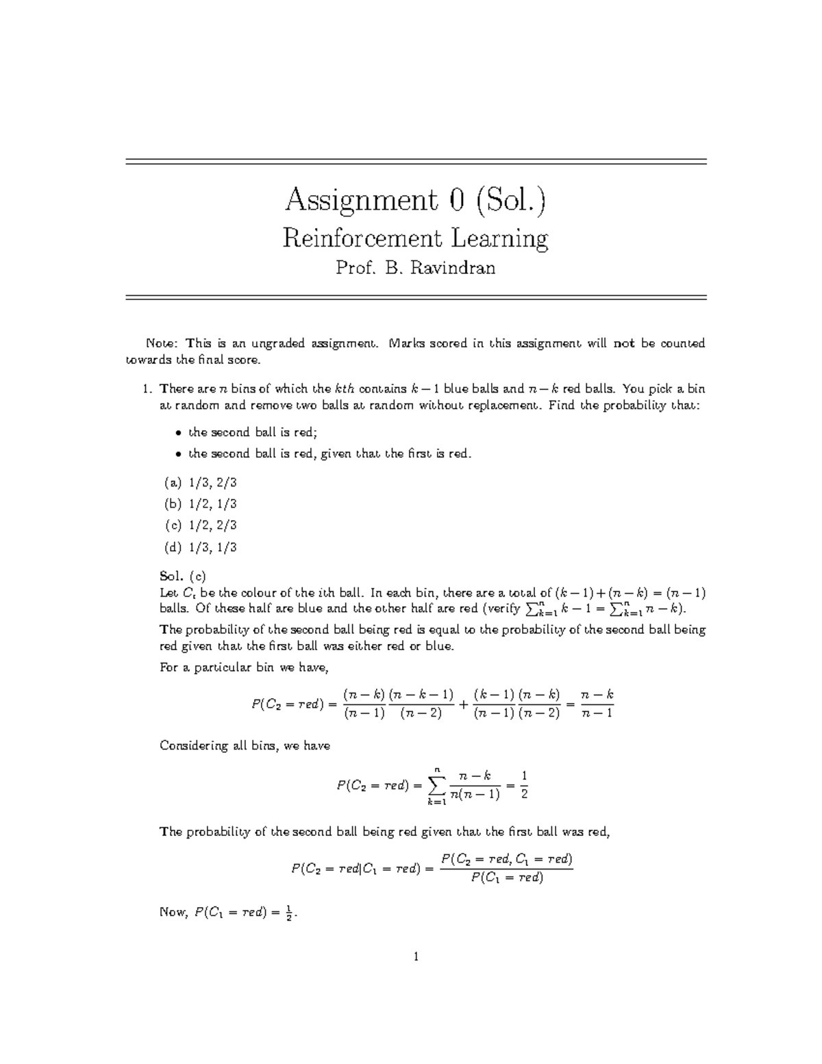 Extra 1 - Assignment 0 (Sol.) Reinforcement Learning Prof. B. Ravindran Note: This is an ...