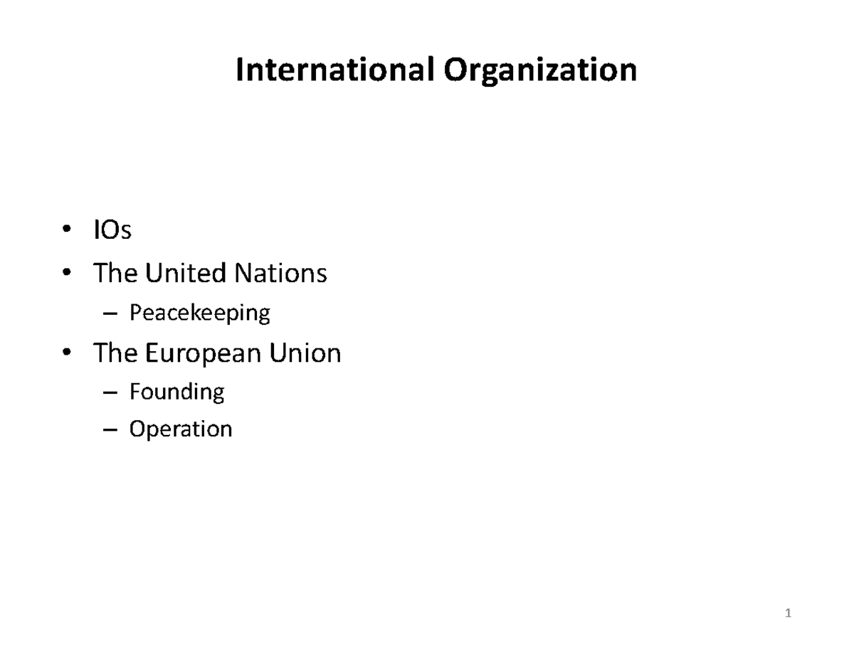 Lecture Notes 10.31 - International Organization IOs The United Nations ...