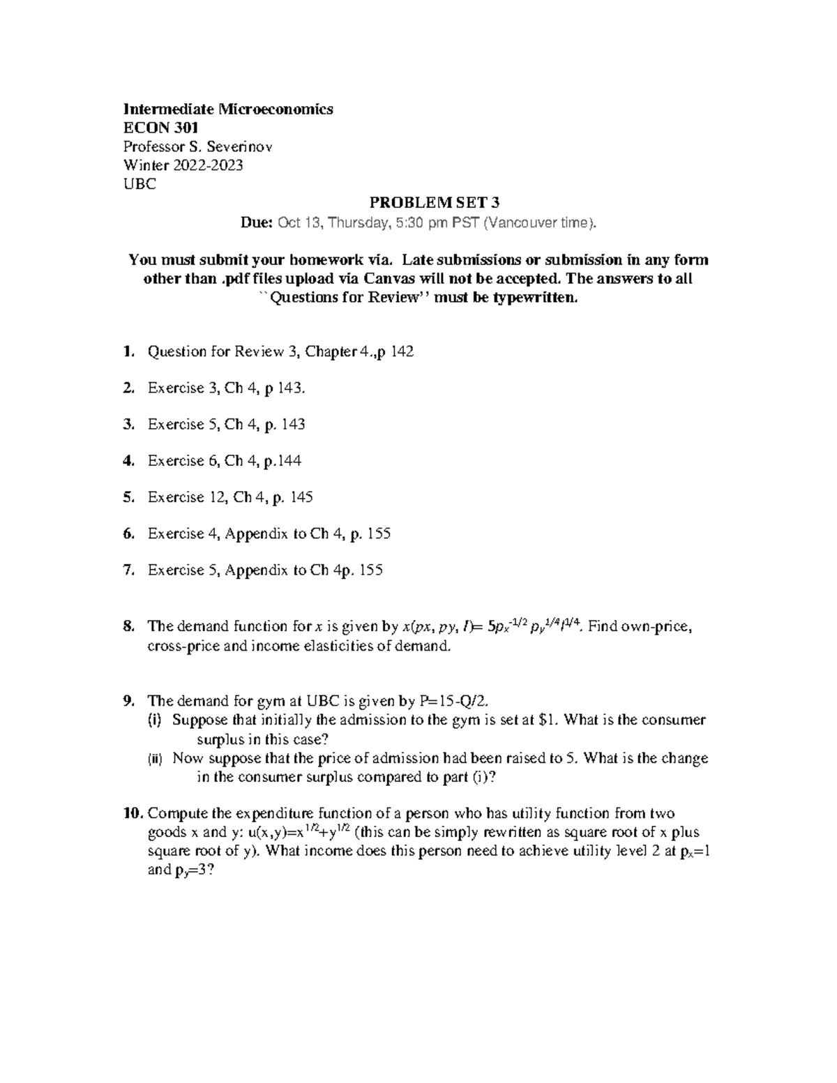 Problem set3 econ301 2022 - Intermediate Microeconomics ECON 301 Professor S. Severinov Winter ...