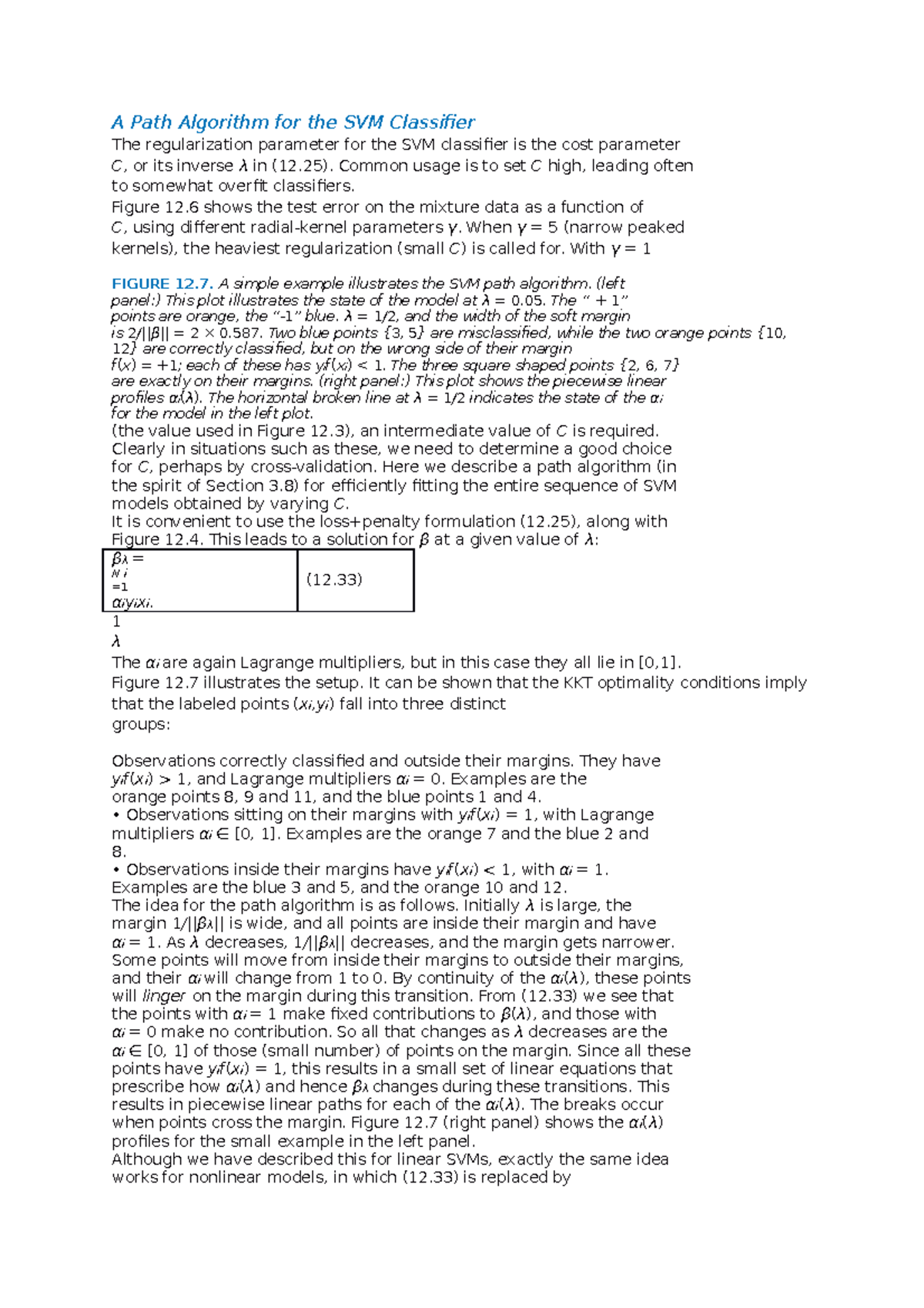 A Path Algorithm For The Svm Classifier Common Usage Is To Set C High Leading Often To