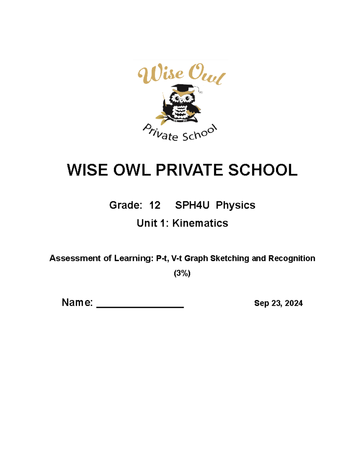 U1 AOL 1D Kinematics Graph - WISE OWL PRIVATE SCHOOL Grade: 12 SPH4U ...