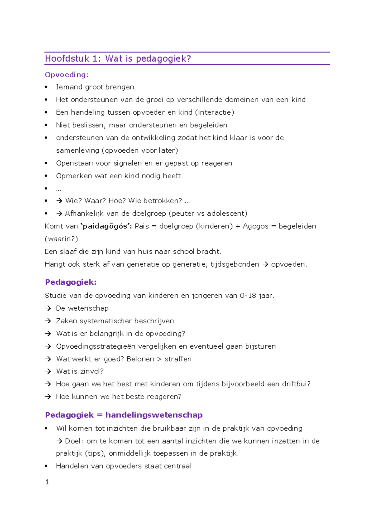 Samenvatting - Powerpoints - Hoofdstuk 1: Wat is pedagogiek? Opvoeding : Iemand groot brengen ...