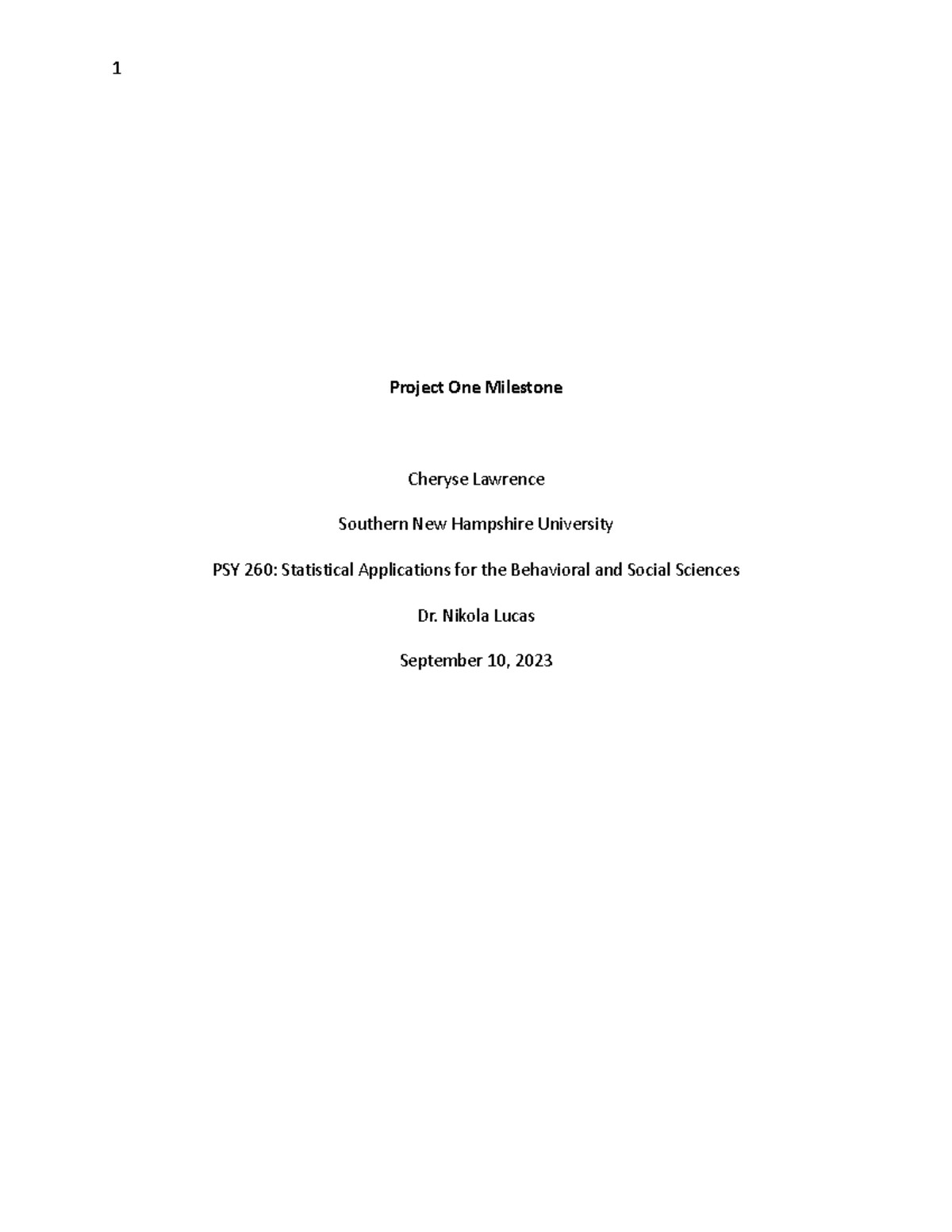 PSY260 Project One Milestone - 1 Project One Milestone Cheryse Lawrence ...