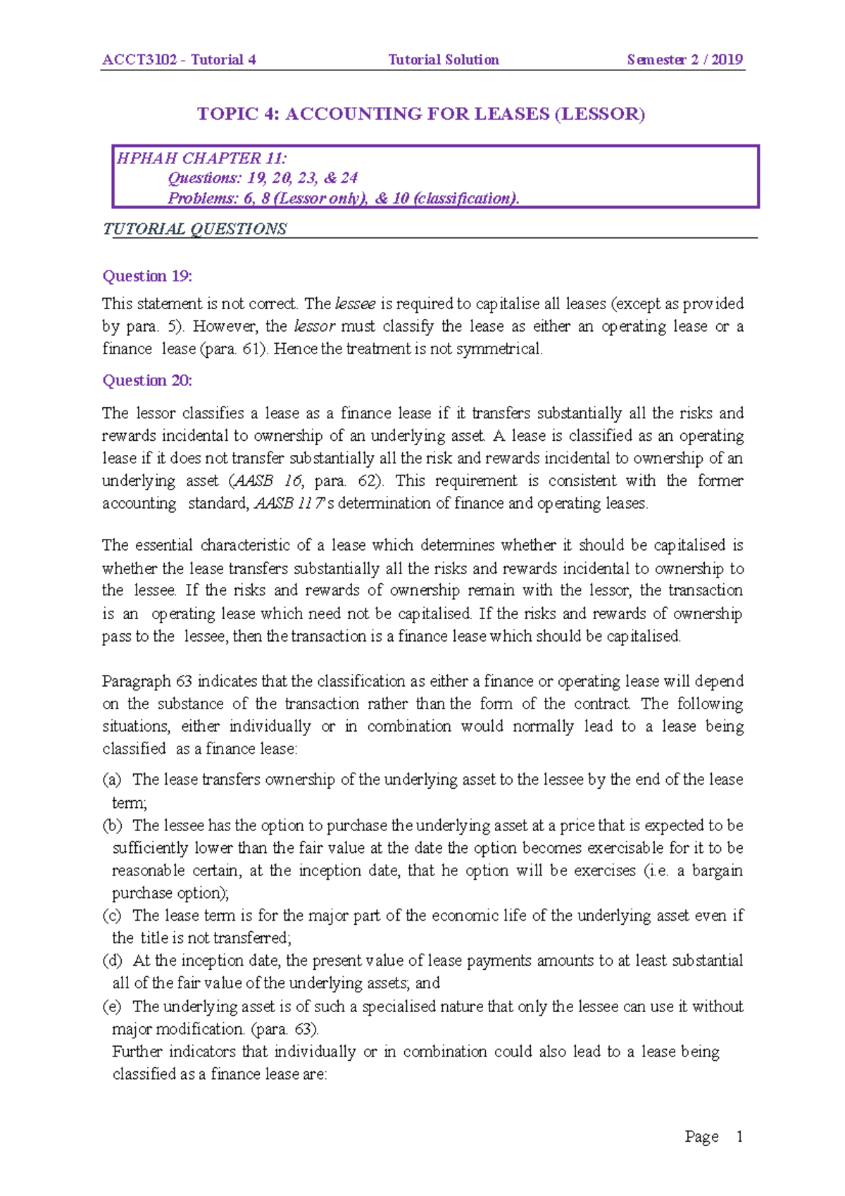 T04 Tutorial Solution - TUTORIAL QUESTIONS Question 19: This statement is not correct. The ...