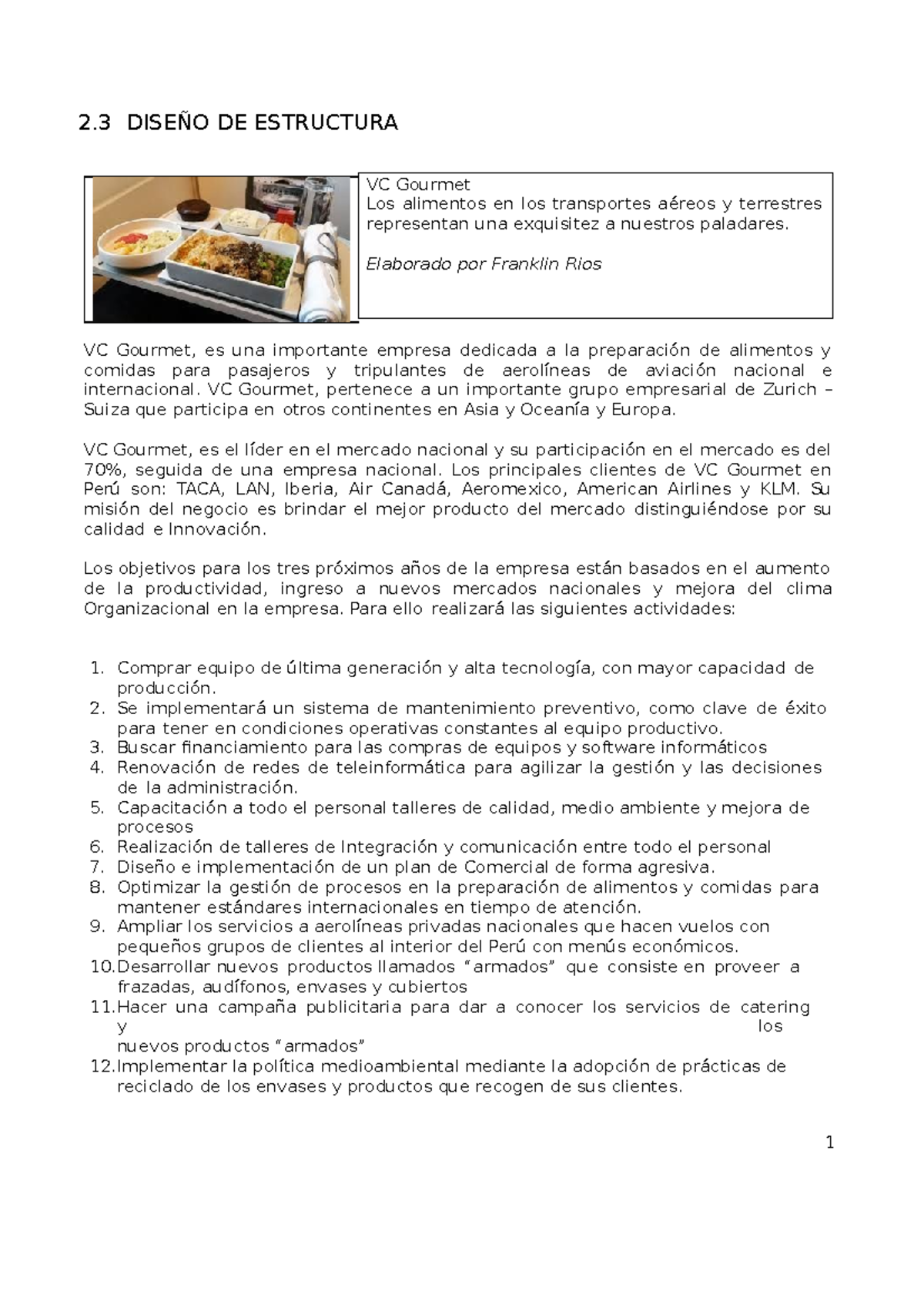 CV Gourmet - caso de clase - 2 DISEÑO DE ESTRUCTURA VC Gourmet, es una ...