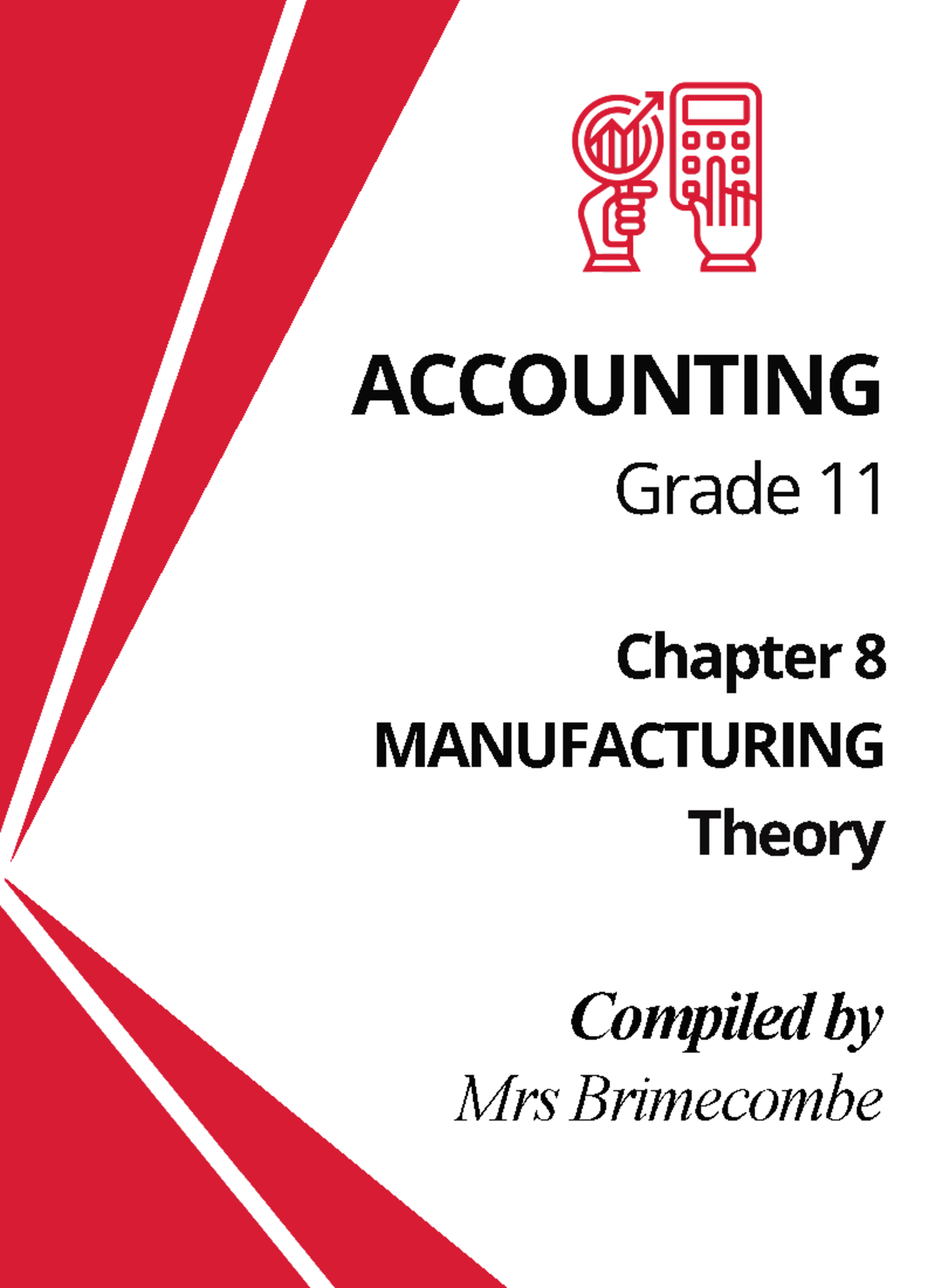 Gr11 Acc Manufacturing Theory - ACCOUNTING Grade 11 MANUFACTURING ...