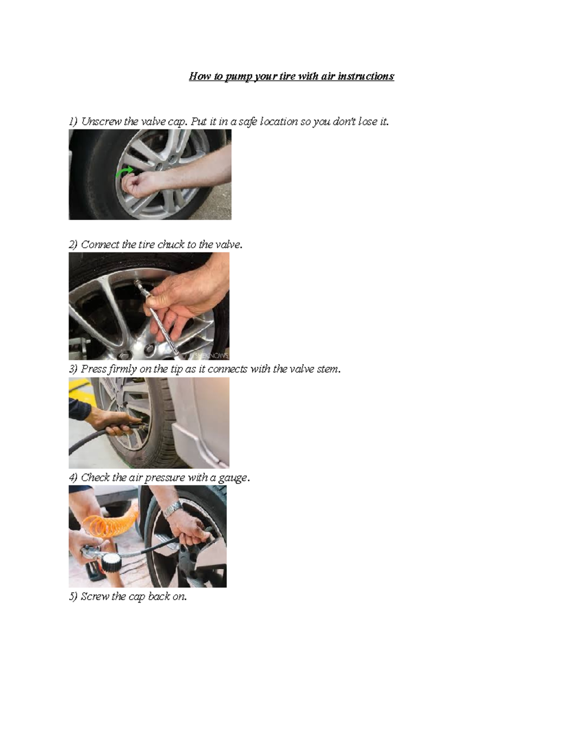 How to pump your tire with air - Put it in a safe location so you don't ...