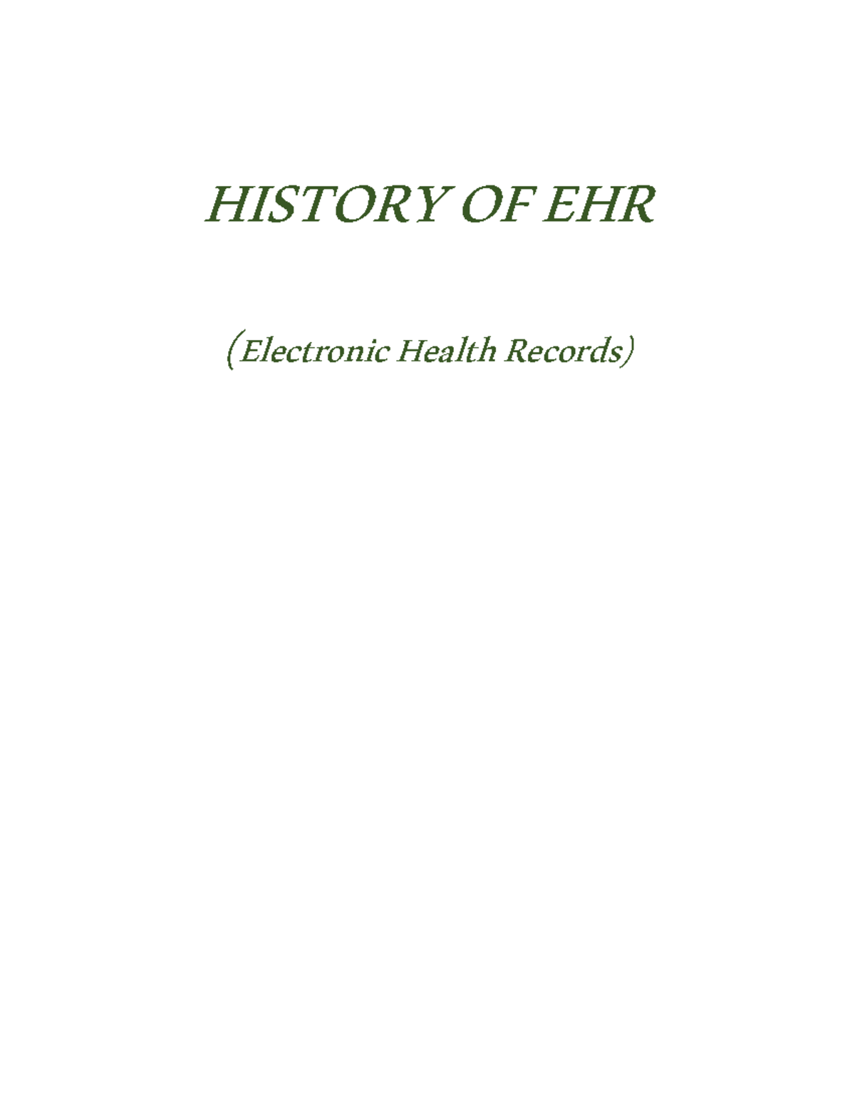 History OF EHR - Lecture notes 1 - HISTORY OF EHR (Electronic Health ...