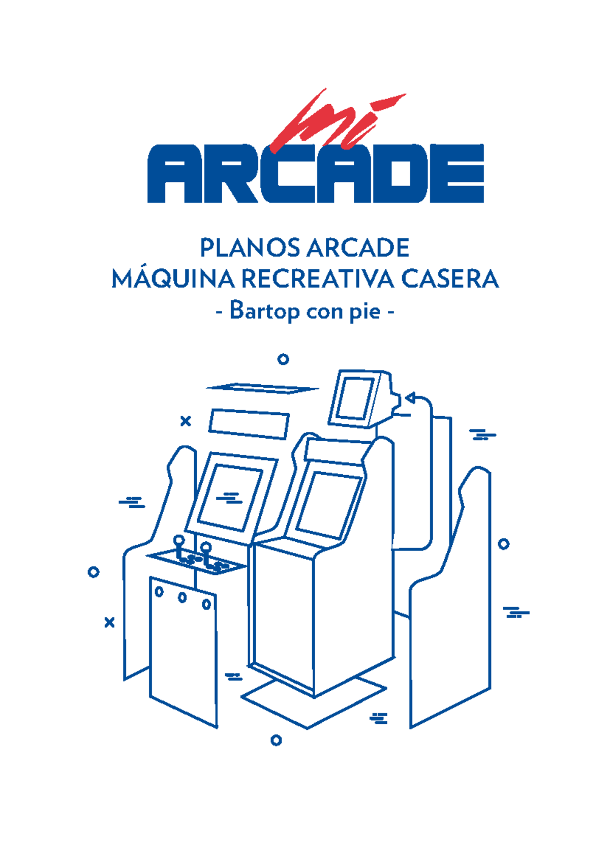 Manual Montaje Arcade Bartop CON PIE - PLANOS ARCADE MÁQUINA RECREATIVA ...