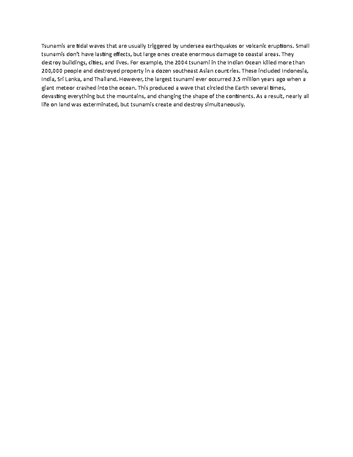 Setence to paragraph #1 - Tsunamis are tidal waves that are usually ...
