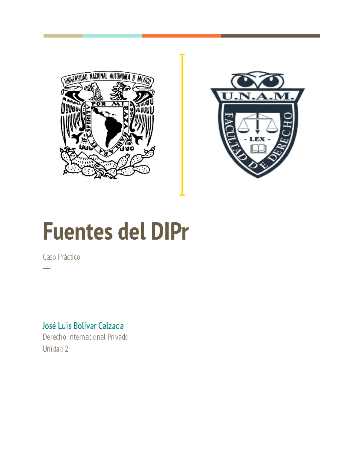 Bolivarj a1u2 DIPr - a1u2 - Fuentes del DIPr Caso Práctico ─ José Luis ...