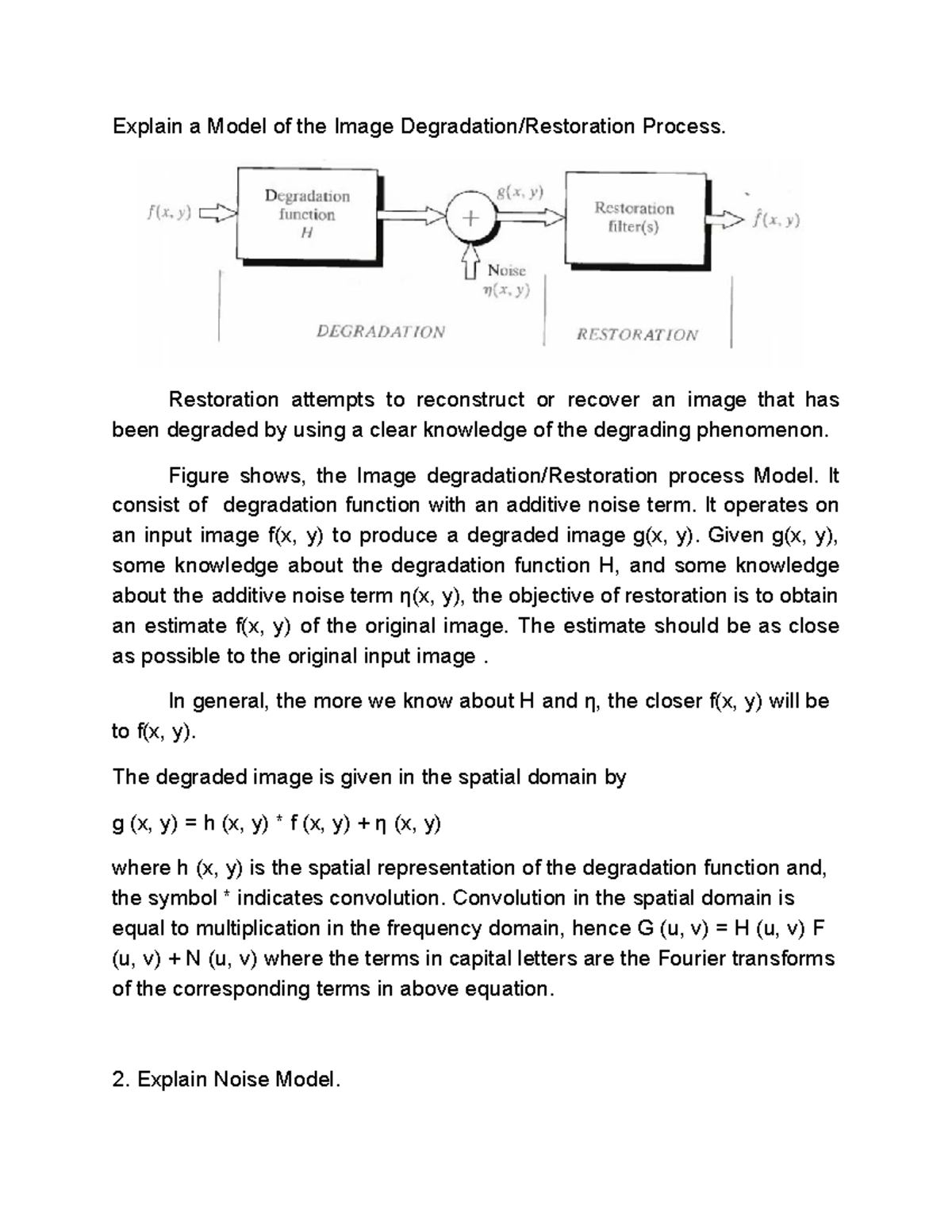 Network programming - Explain a Model of the Image Degradation/Restoration Process. Restoration ...