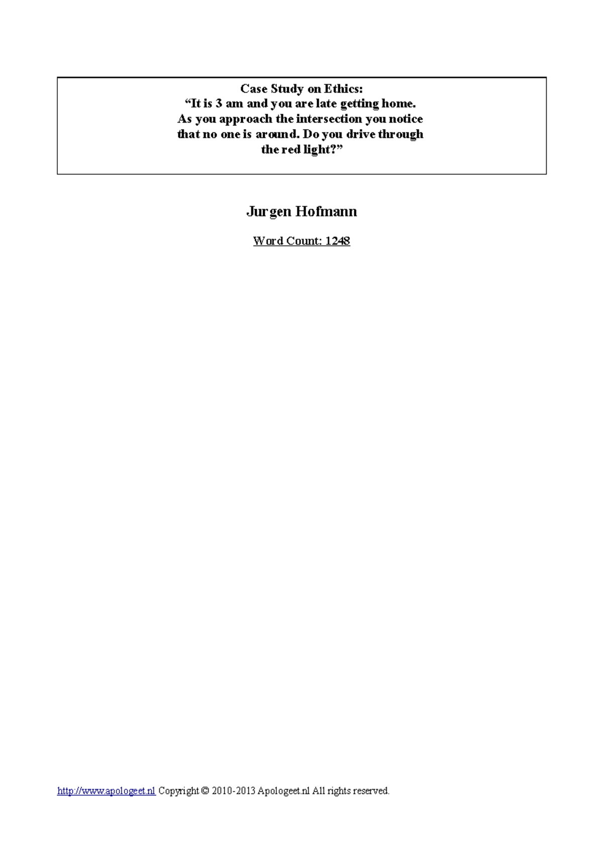 Essay 10 Case Study On Ethics It Is 3 Am And You Are Late Getting