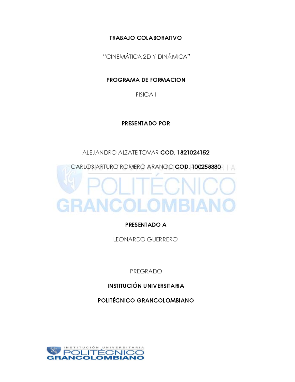 Entrega Final Foro - TRABAJO COLABORATIVO “CINEM¡TICA 2D Y DIN¡MICA” PROGRAMA DE FORMACION ...