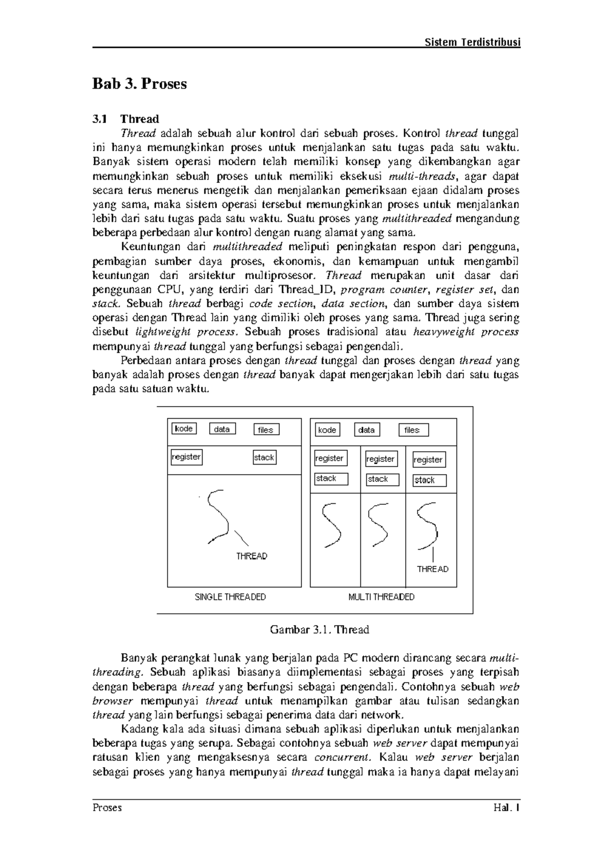 3 Proses - Sistem Terdistribusi - Bab 3. Proses 3 Thread Thread adalah ...