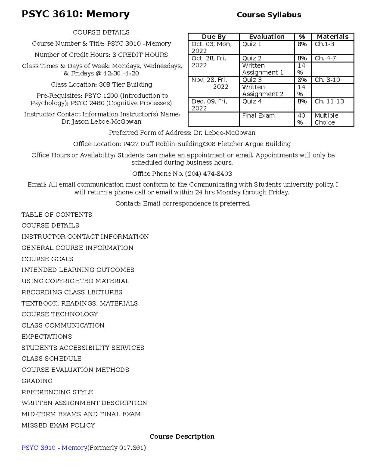 PSYC 3610 Memory Syllabus - COURSE DETAILS Course Number & Title: PSYC 3610 –Memory Number of ...