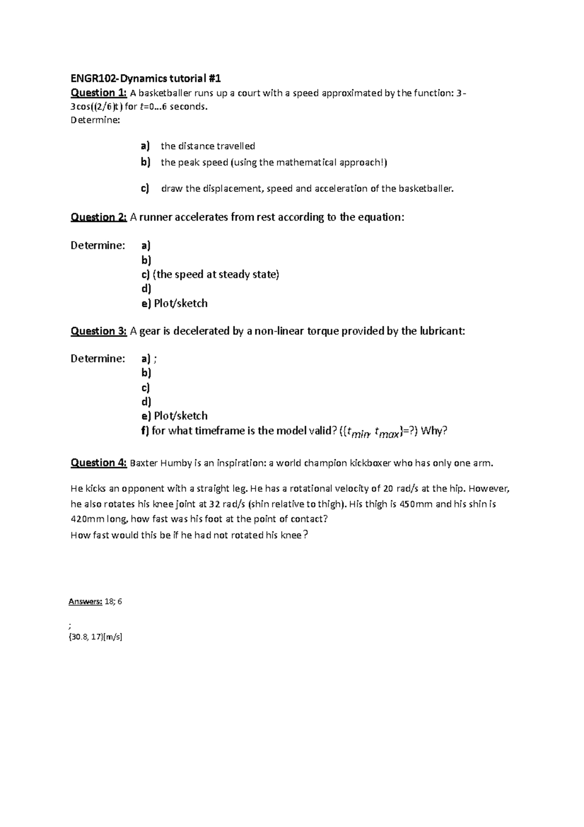 2023 tut#1 - ENGR102 TUT#1 Dynamics - ENGR102-Dynamics tutorial # Question 1: A basketballer ...