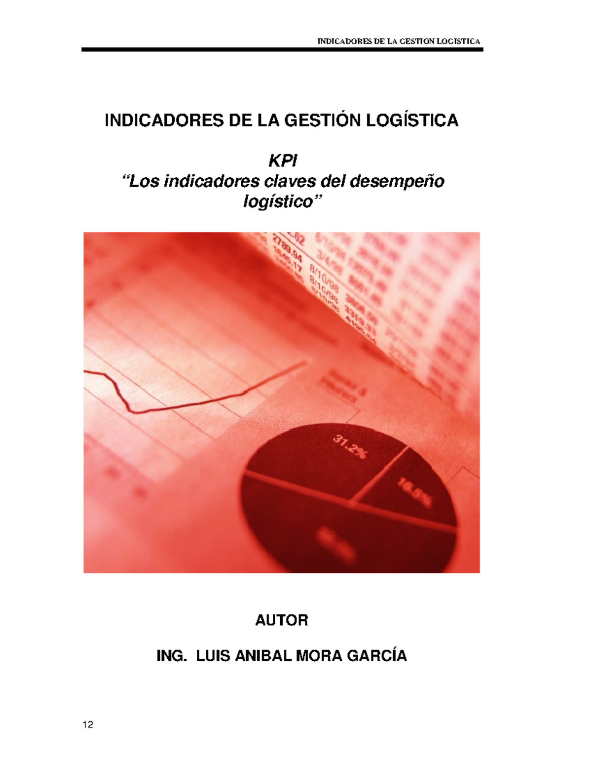 KPI logistica - Introducción del kpi logístico - INDICADORES DE LA ...