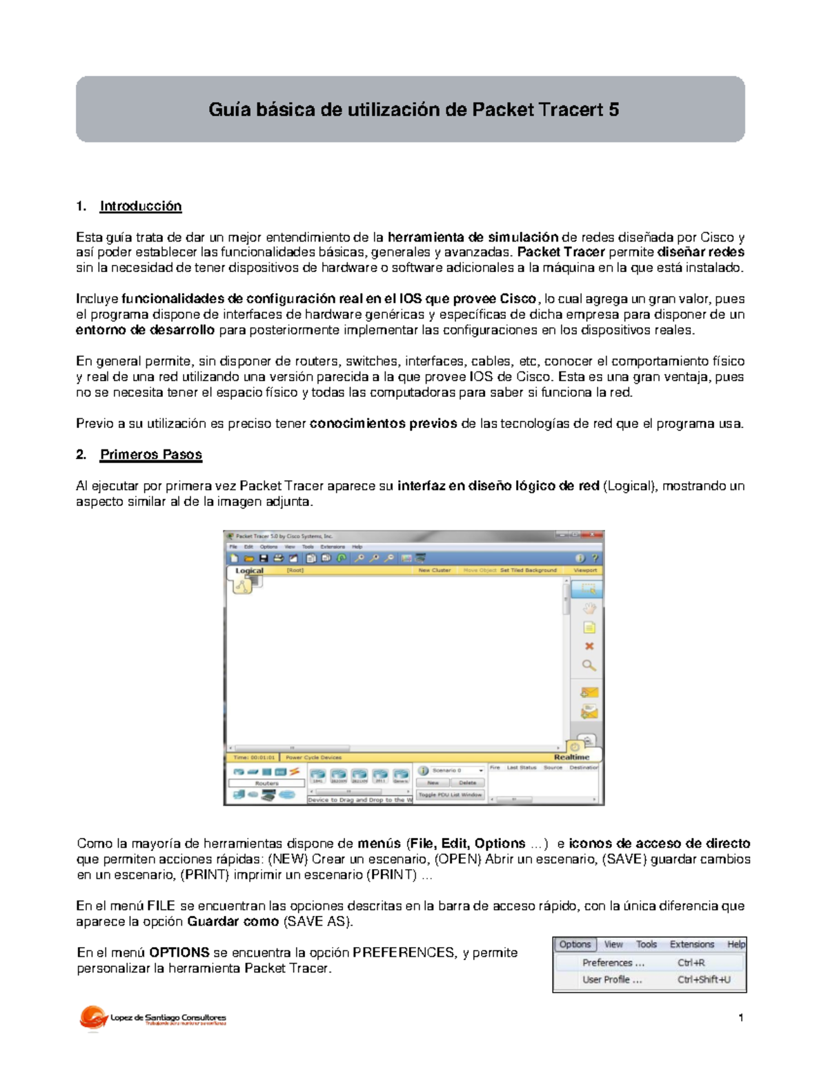 Manual-Packet-Tracer-5 v1 - Introducción Esta guía trata de dar un mejor entendimiento de la ...